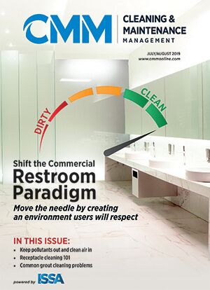 July/August 2019 Issue | Cleaning & Maintenance Management Magazine