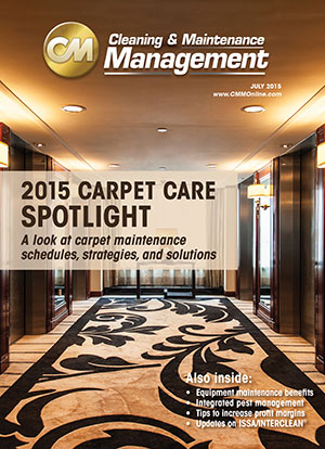 July 2015 Issue | Cleaning & Maintenance Management Magazine