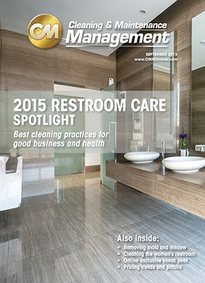 September 2015 Issue | Cleaning & Maintenance Management Magazine