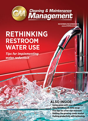 November/December 2016 Issue | Cleaning & Maintenance Management Magazine